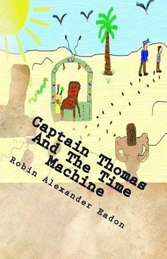 Captain Thomas and the Time Machine, Robin Alexander Eadon ...