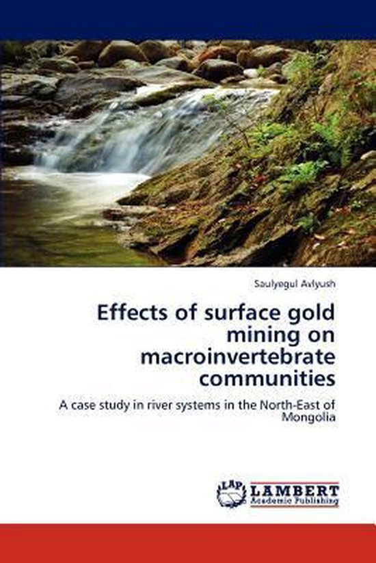 Effects of Surface Gold Mining on Macroinvertebrate Communities ...