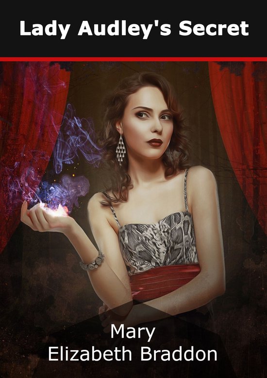 Lady Audley's Secret (ebook), Mary Elizabeth Braddon | 9782322092789 ...