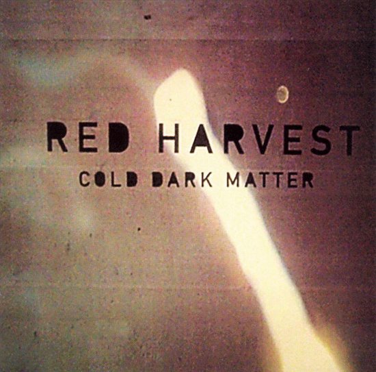 Cold Dark Matter, Red Harvest | CD (album) | Muziek | bol
