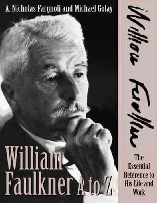 William Faulkner A to Z | 9780816041596 | A. Nicholas Fargnoli | Boeken ...