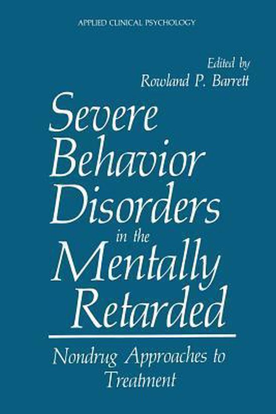 Severe Behavior Disorders in the Mentally Retarded | 9781489905901 ...