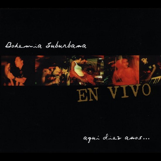 En Vivo: Aqui Diez Anos, Bohemia Suburbana | CD (album) | Muziek | bol