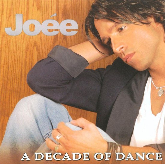 A Decade Of Dance, Joee | CD (album) | Muziek | bol.com