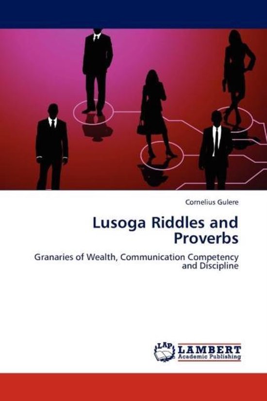 Lusoga Riddles and Proverbs | 9783845406459 | Cornelius Gulere | Boeken | bol