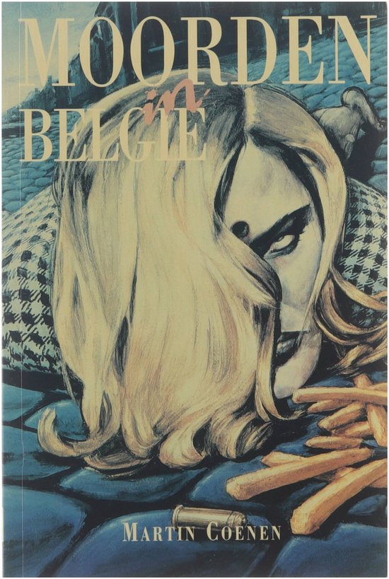 Moorden in België, Martin Coenen | 9789052320687 | Boeken | bol