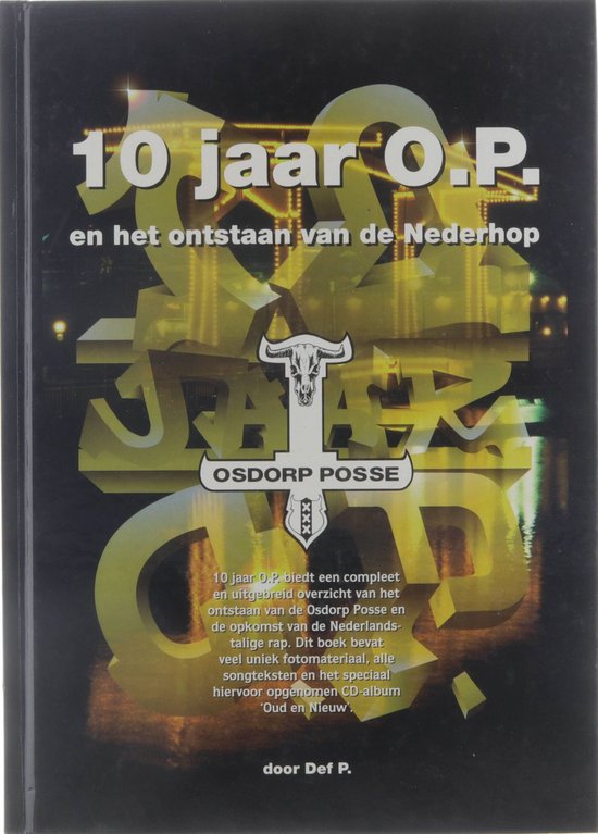 10 jaar O.P. en het ontstaan van de nederhop [Osdorp Posse], Def P ...