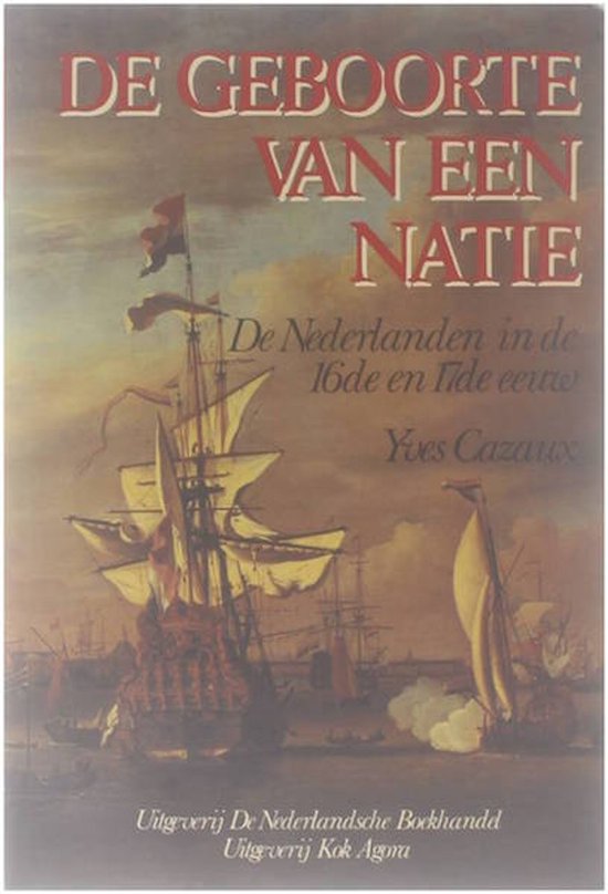 De geboorte van een natie, Yves Cazaux | 9789028910430 | Boeken | bol