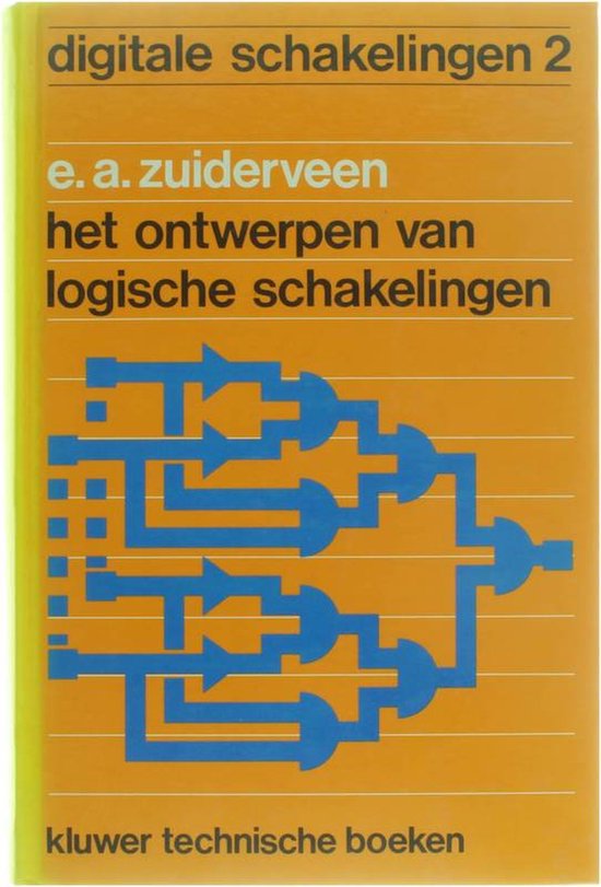 Digitale schakelingen deel 2 - het ontwerpen van logische schakelingen, E.A.... | bol