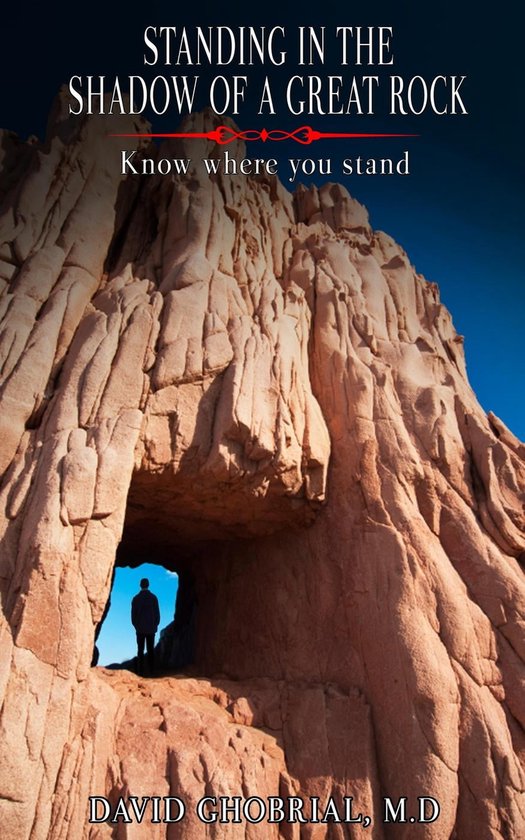 Standing In The Shadow Of A Great Rock: Know Where You Stand! (ebook ...