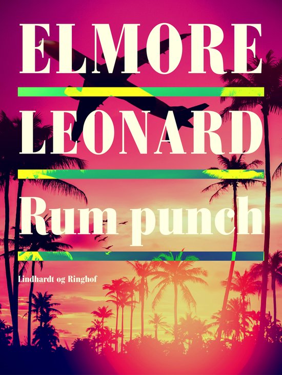Rum punch (ebook), Elmore Leonard | 9788726785517 | Boeken | bol.com