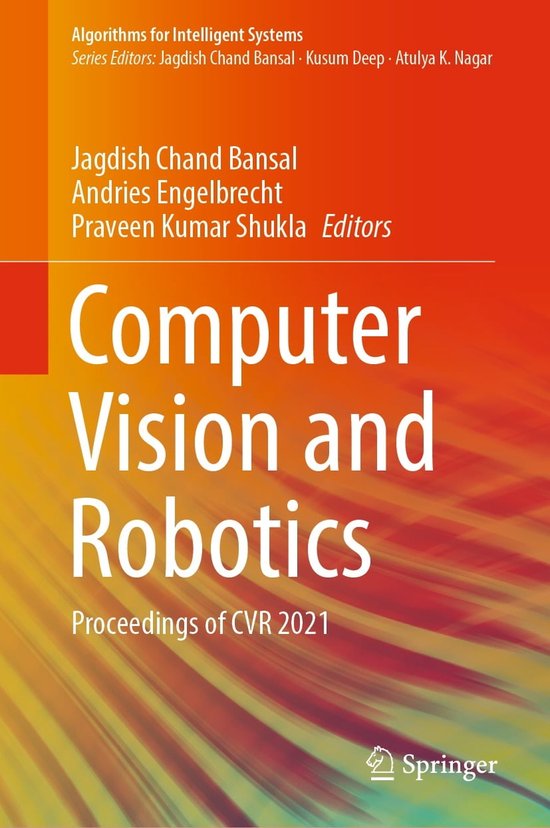 Algorithms for Intelligent Systems - Computer Vision and Robotics ...