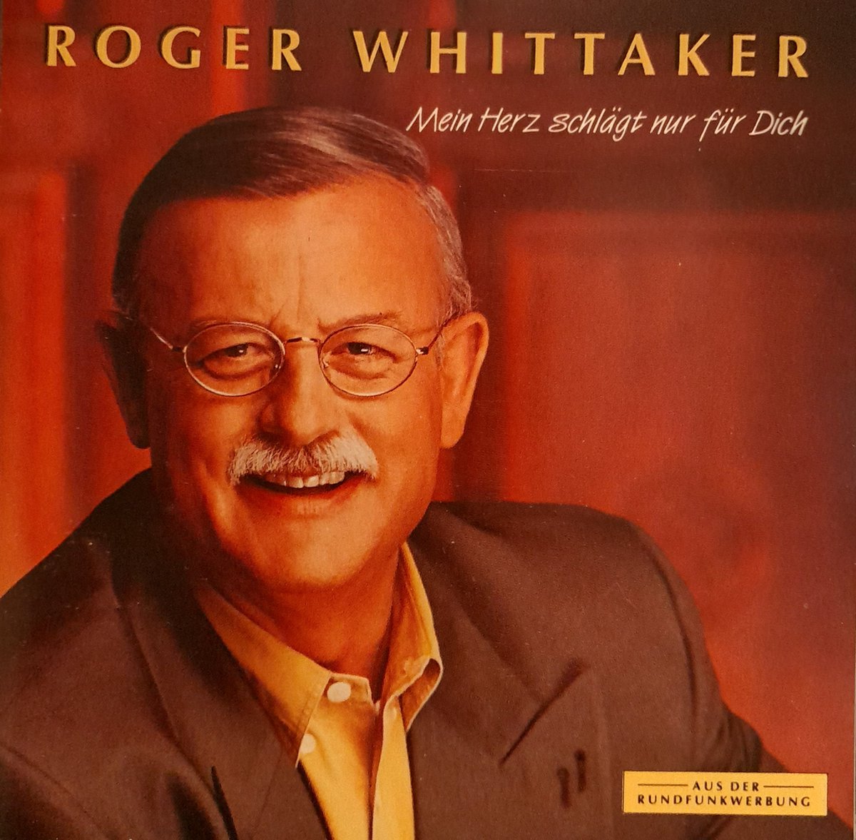 Roger whittaker - Mein Herz schlagt Nur Fur Dich - Cd Album, Roger Whittaker | Muziek | bol