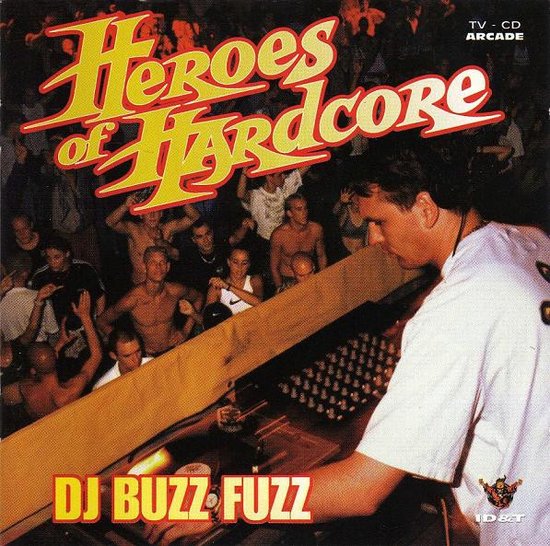 DJ Buzz Fuzz – Heroes Of Hardcore, Various | Muziek | bol