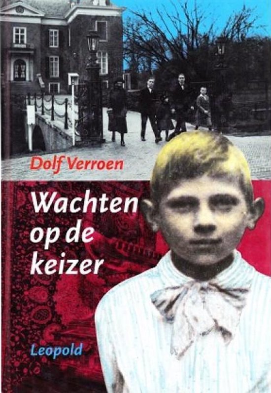 Wachten Op De Keizer, Dolf Verroen | 9789025846756 | Boeken | bol