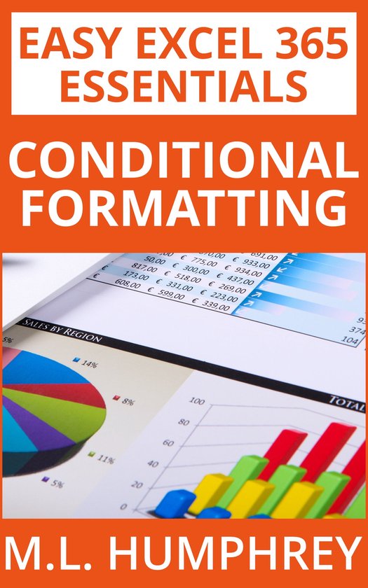 Easy Excel 365 Essentials 2 - Excel 365 Conditional Formatting (ebook ...