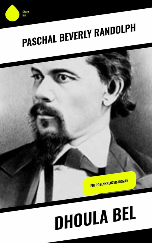 Dhoula Bel (ebook), Paschal Beverly Randolph | 9788028272920 | Boeken ...