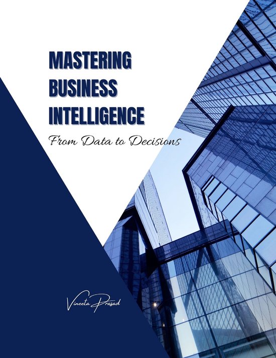 Mastering Business Intelligence: From Data to Decisions (ebook ...