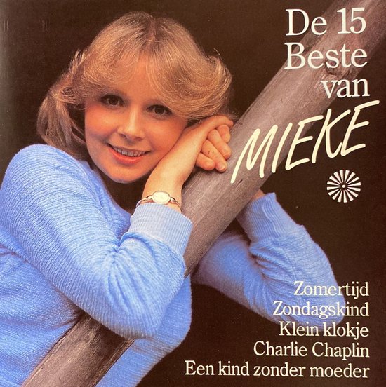 De 15 Beste Van Mieke, Mieke | Muziek | bol De 15 Beste Van Mieke, Mieke | Muziek | bol