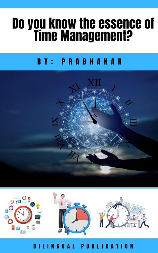Do you know the essence of Time Management ? (ebook), Prabhakar ...