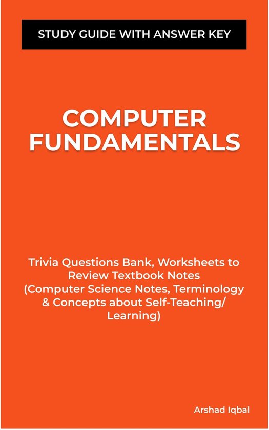 Computer Fundamentals Study Guide with Answer Key: Trivia Questions ...