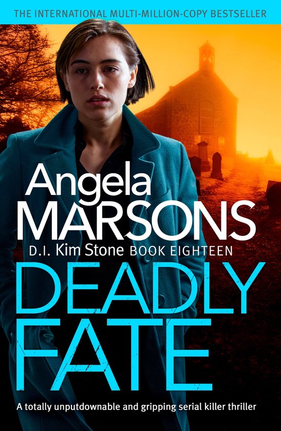 Detective Kim Stone 18 - Deadly Fate (ebook), Angela Marsons ...