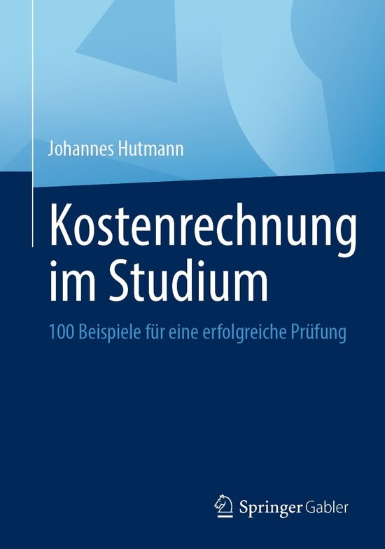 Kostenrechnung im Studium (ebook), Johannes Hutmann | 9783658348496 | Boeken | bol