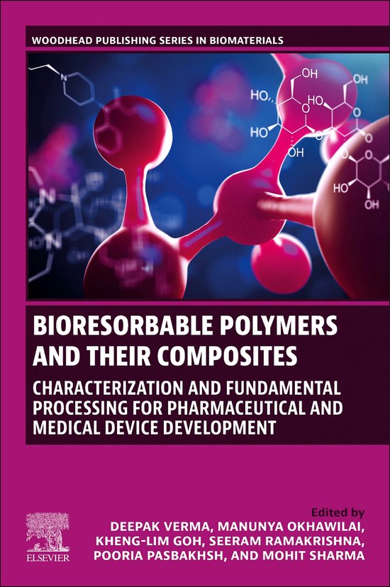 Bioresorbable Polymers and their Composites | 9780443189159 | Deepak ...