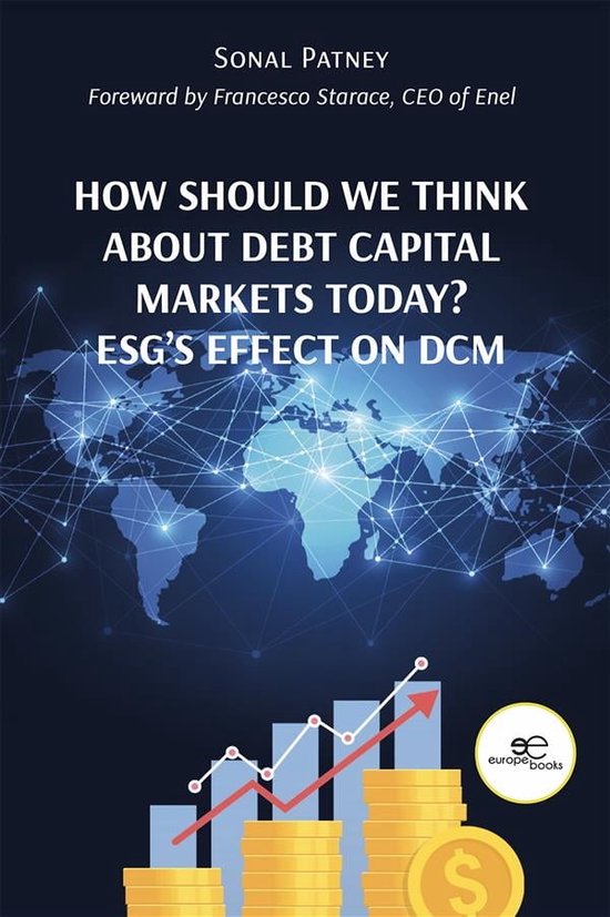 How Should We Think About Debt Capital Markets Today? ESG’s Effect On DCM (ebook),... | bol