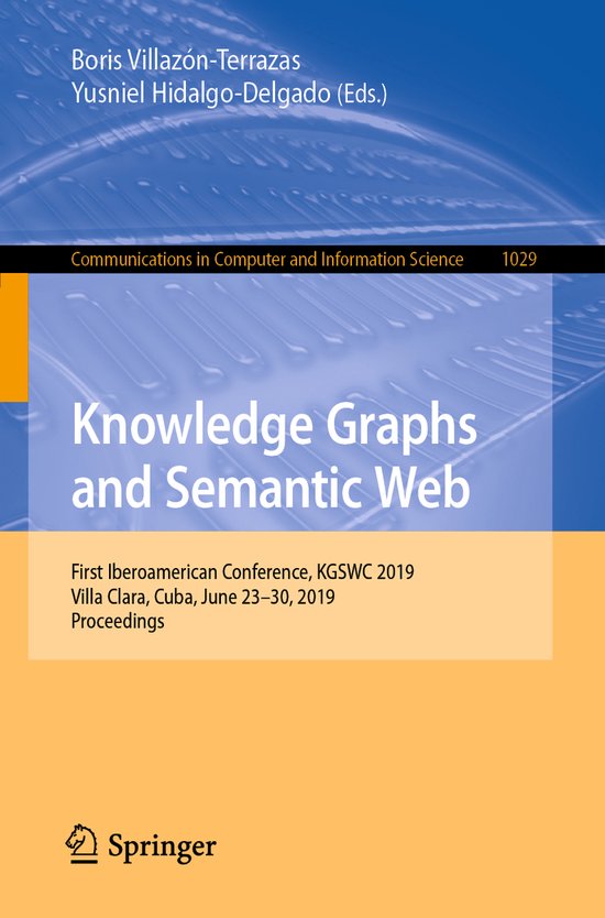 Communications in Computer and Information Science- Knowledge Graphs and Semantic Web... | bol