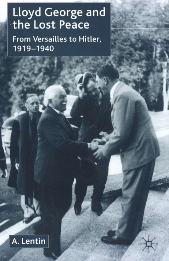 Lloyd George and the Lost Peace, A. Lentin | 9780333919613 | Boeken | bol