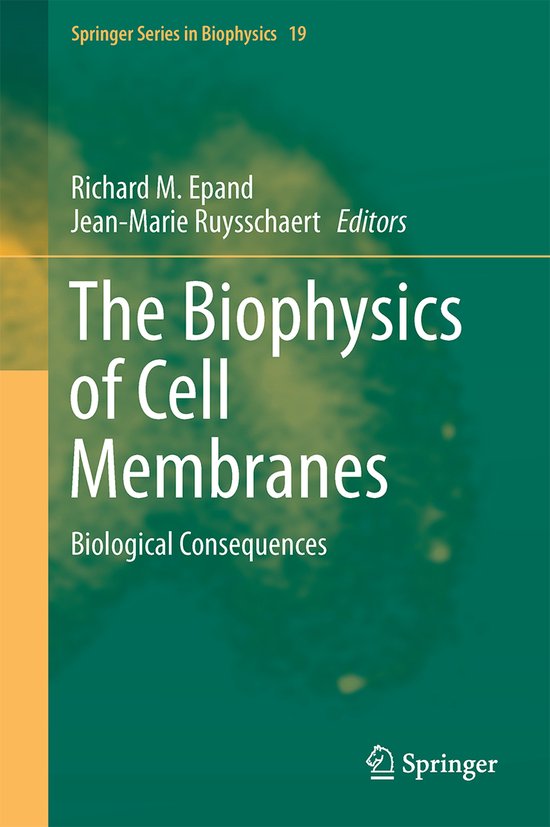 Springer Series in Biophysics-The Biophysics of Cell Membranes ...