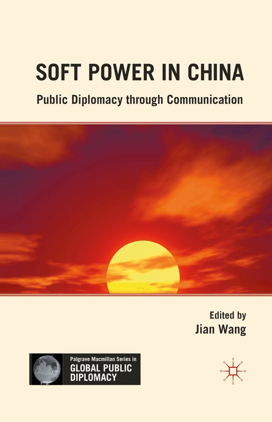 Palgrave Macmillan Series in Global Public Diplomacy- Soft Power in ...