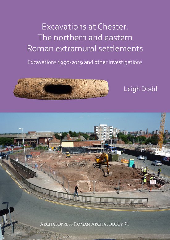 Archaeopress Roman Archaeology- Excavations at Chester. The Northern ...