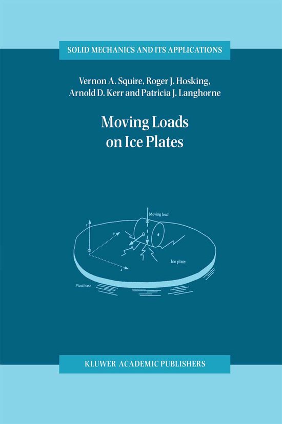 Solid Mechanics and Its Applications45- Moving Loads on Ice Plates ...