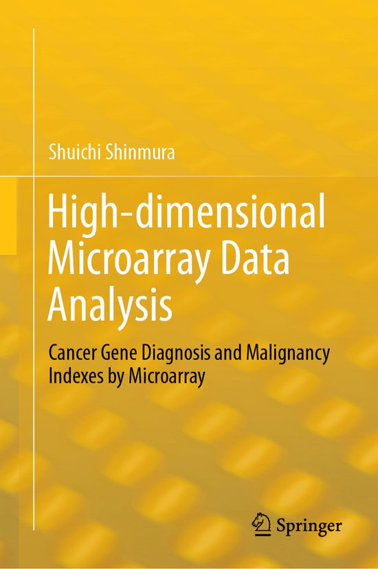 High-dimensional Microarray Data Analysis | 9789811359972 | Shuichi Shinmura | Boeken | bol