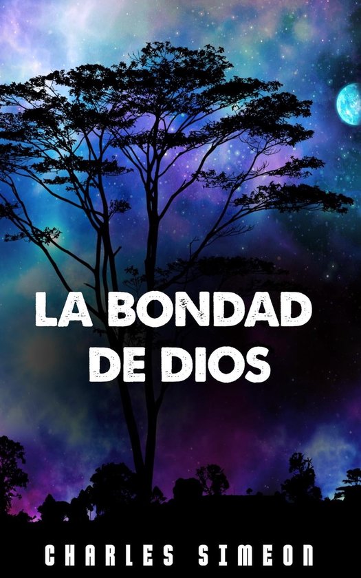 La Bondad De Dios (ebook), Charles Simeon | 9798215434611 | Boeken | bol