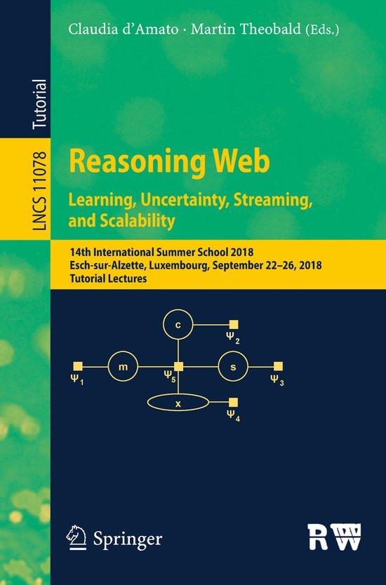 Reasoning Web. Learning, Uncertainty, Streaming, and Scalability ...