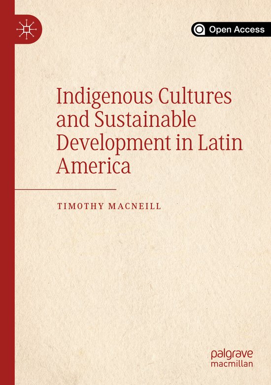 Indigenous Cultures and Sustainable Development in Latin America ...