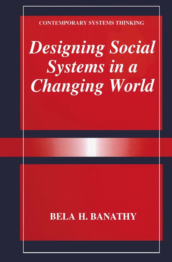 Designing Social Systems in a Changing World | 9781475799835 | Bela H ...