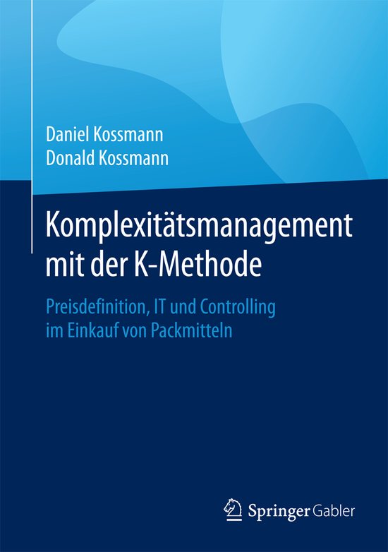 Komplexitaetsmanagement mit der K Methode | 9783662458297 | Donald ...