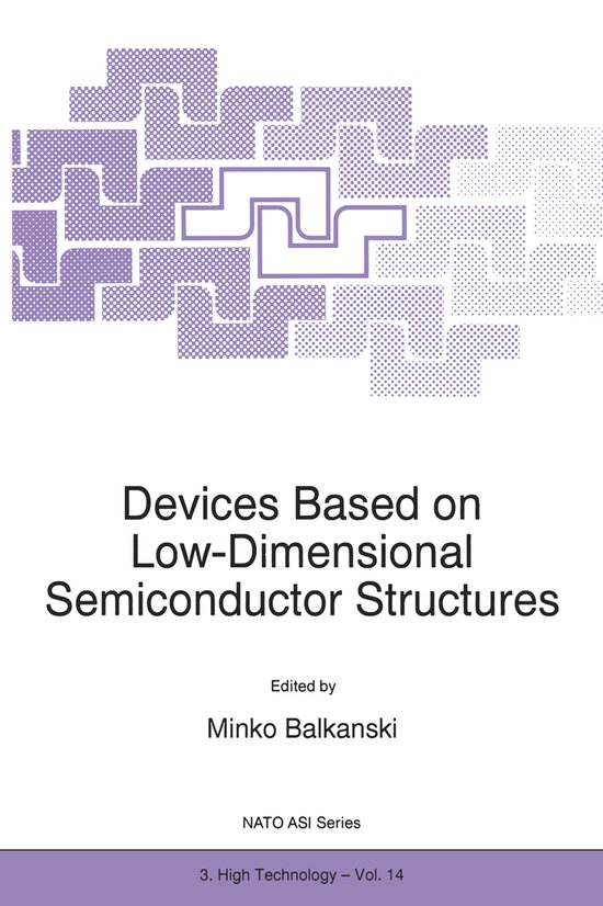 NATO Science Partnership Subseries: 3- Devices Based on Low-Dimensional ...
