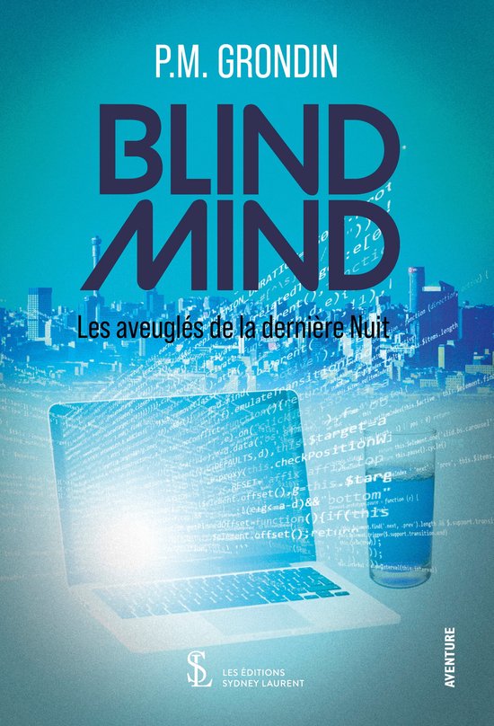 Blind Mind ; Les aveuglés de la dernière nuit (ebook), GRONDIN P.M ...