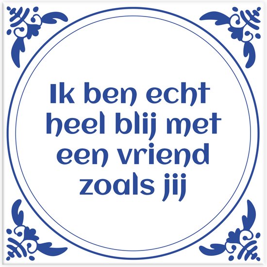 HD Tegeltje Valentijn: Ik ben echt heel blij met een vriend zoals jij ...