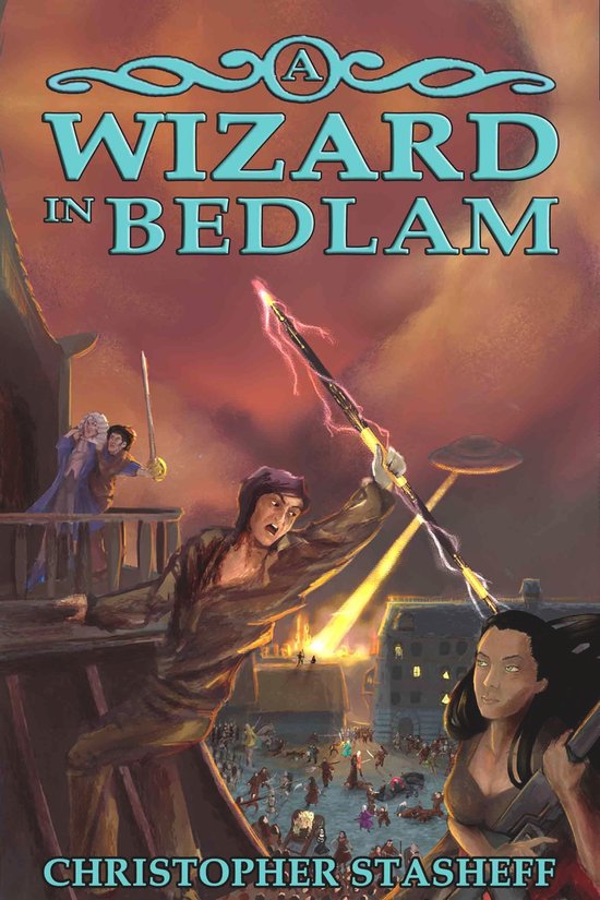 Chronicles of the Rogue Wizard 2 - A Wizard in Bedlam (ebook ...