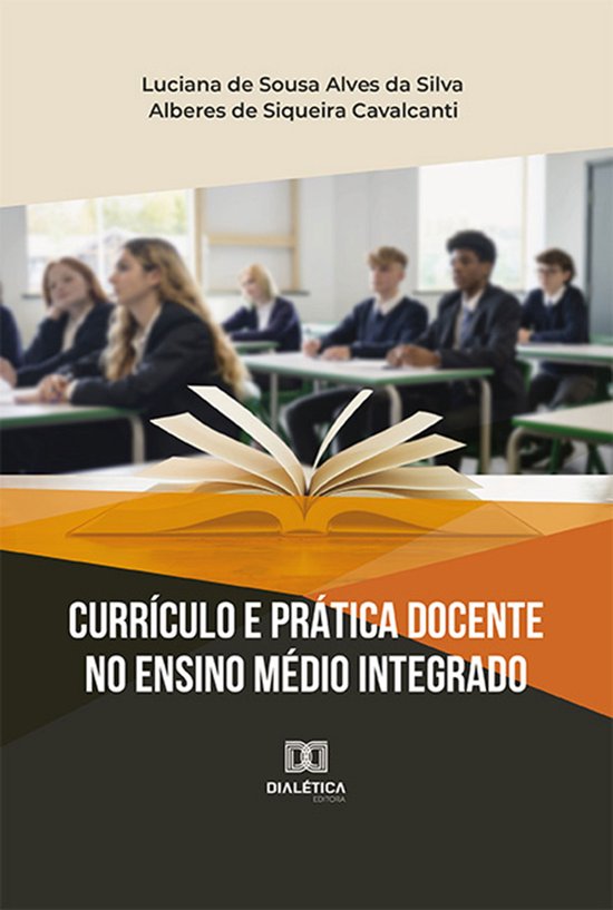 Currículo e Prática Docente no Ensino Médio Integrado (ebook), Luciana ...