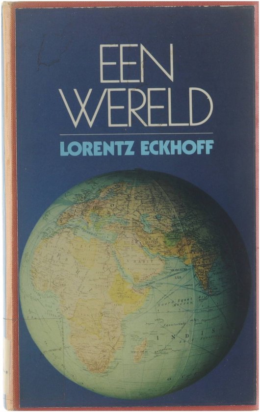 Een wereld, Lorentz Eckhoff | 9789025821722 | Boeken | bol