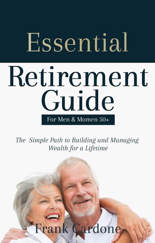 Essential Retirement Guide (ebook), Frank Cardone | 9798215414439 ...