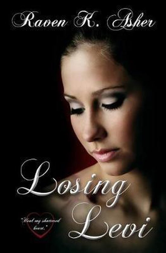 Losing Levi, Raven K. Asher | 9781506198330 | Boeken | bol.com