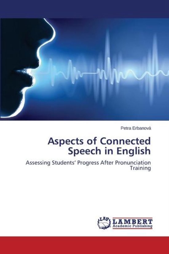 Aspects of Connected Speech in English, Erbanova Petra | 9783659767401 ...
